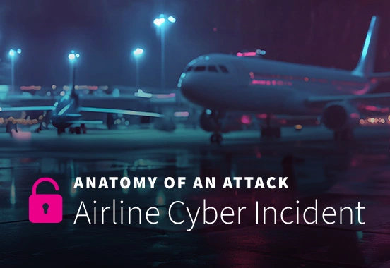 Anatomy of an Attack: Major International Airline Cyber Incident — ExtraHop